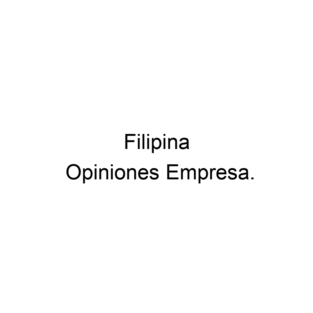 Opiniones Filipina 4494739163 opiniones-filipina-4494739163